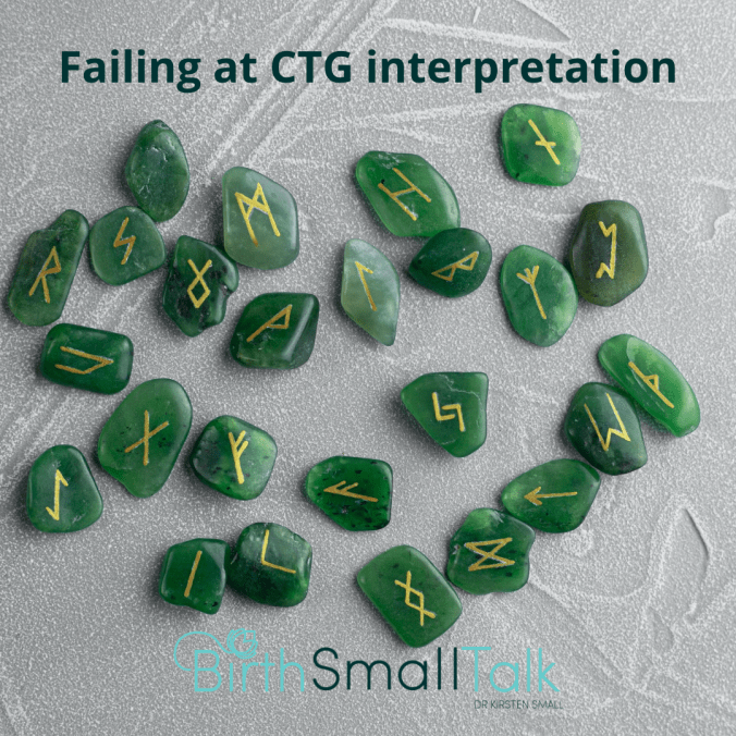 Failing at CTG interpretation – Birth Small Talk