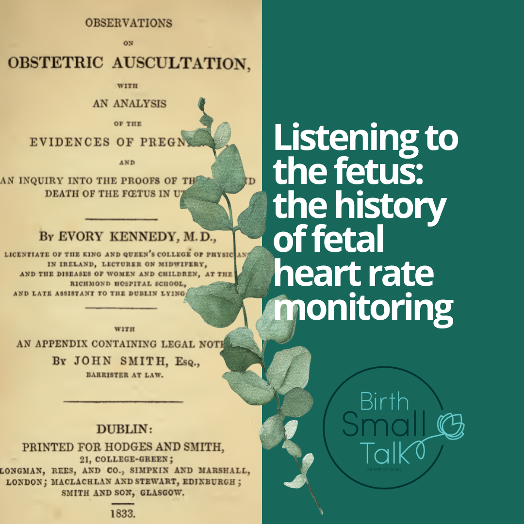 Listening to the fetus: the history of fetal heart rate monitoring ...
