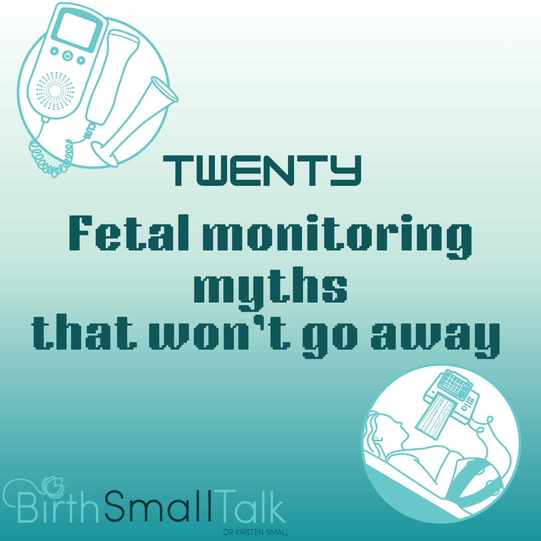 Twenty fetal monitoring myths that won’t go away – Birth Small Talk